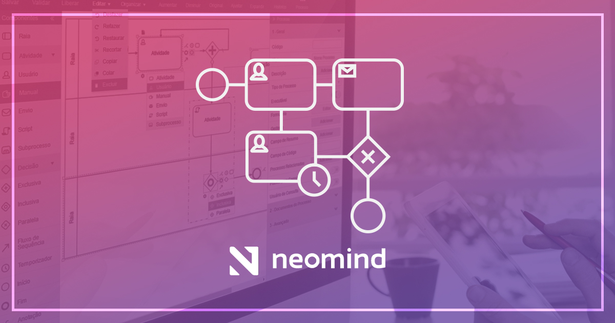 BPM: guia completo com tudo que você precisa saber sobre o gerenciamento de processos - Neomind