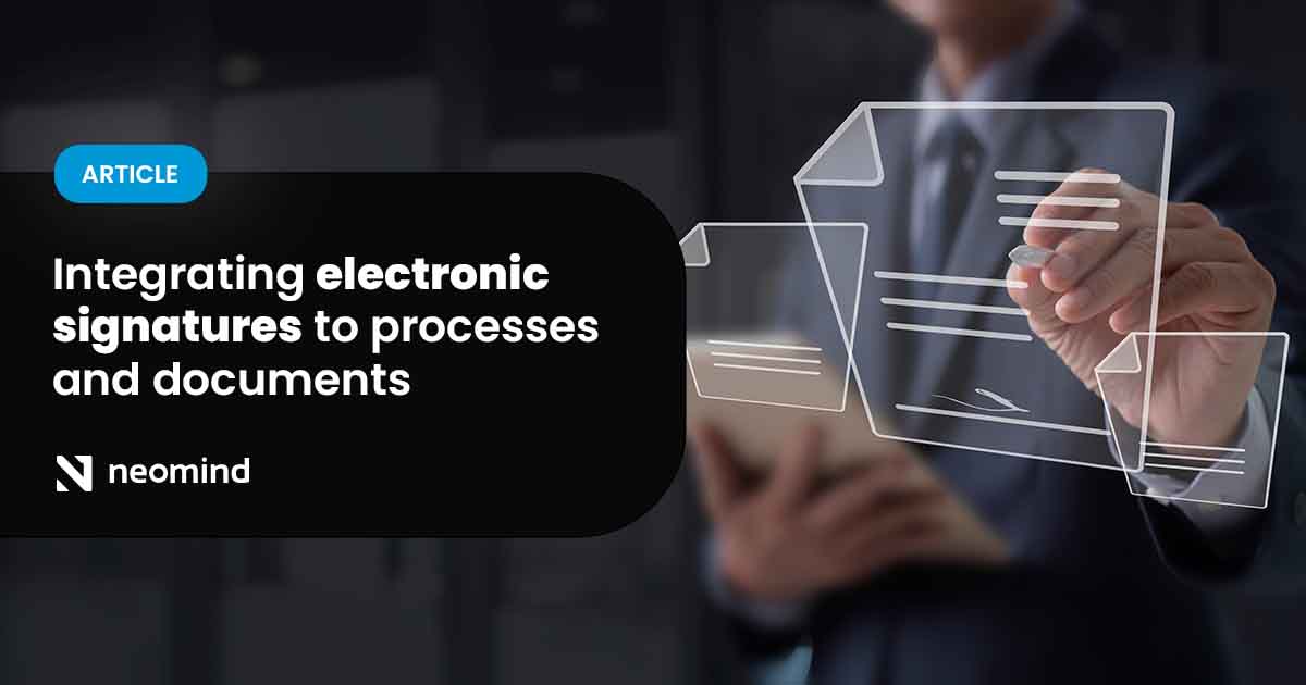 Integrated Electronic Signing for processes and documents