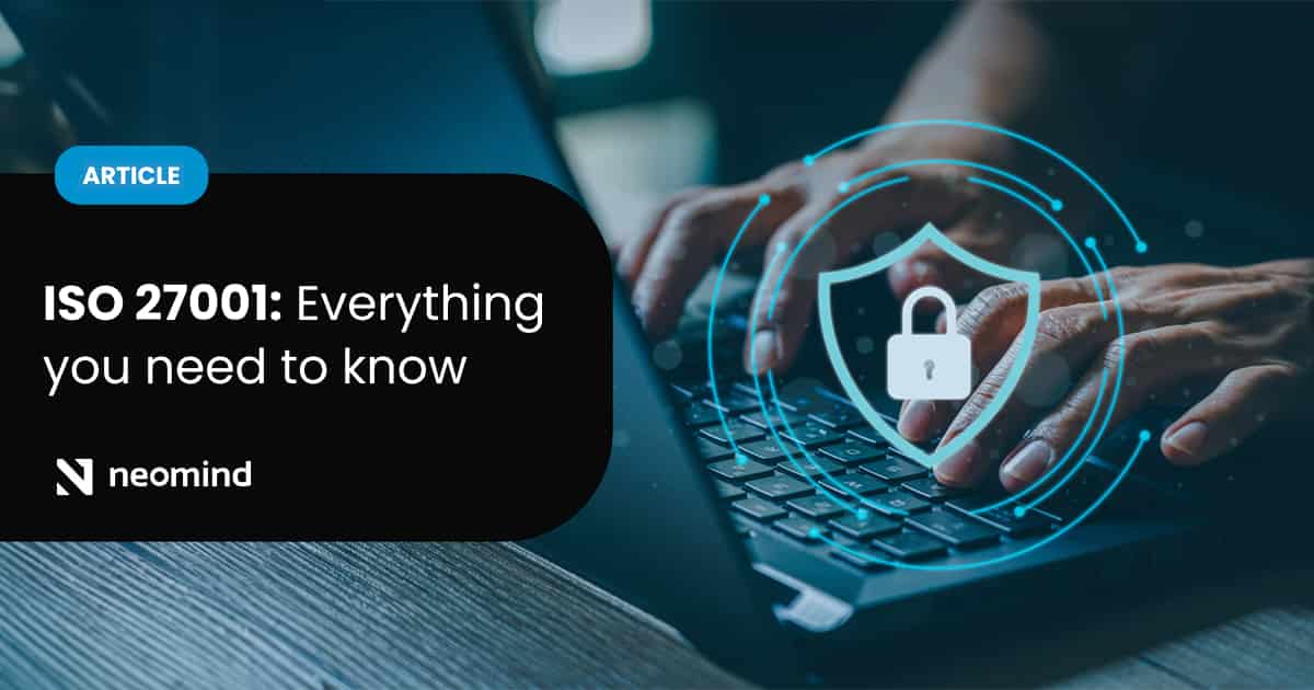 ISO 27001: Everything You Need to Know
