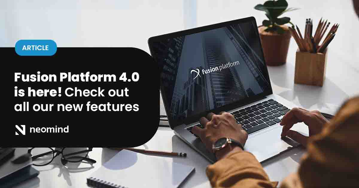 Fusion Platform 4.0 has arrived! Check out all the new features