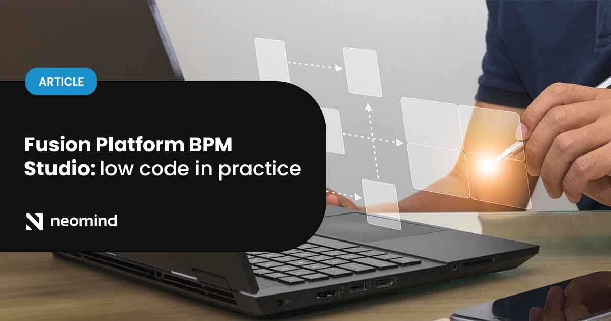 Fusion Platform BPM Studio: Low Code in Action