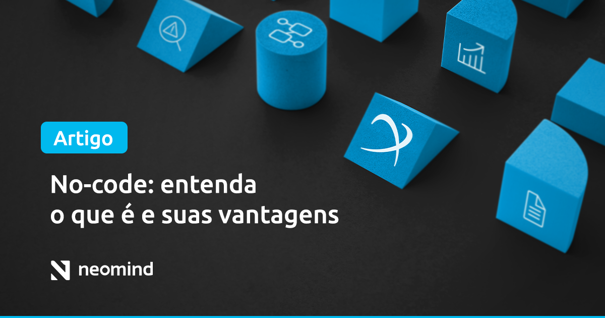 No-code: entenda o que é e suas vantagens - Neomind